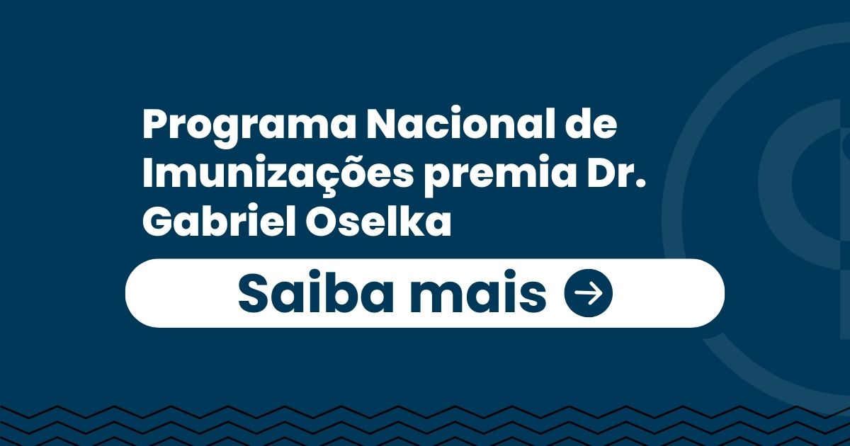Registro Histórico: Programa Nacional de Imunizações premia Dr. Gabriel ...